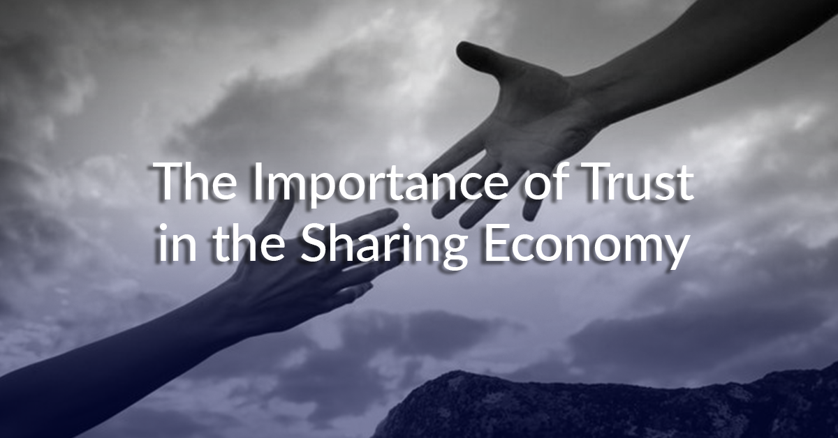 The Importance of Trust in the Sharing Economy | InfoMart